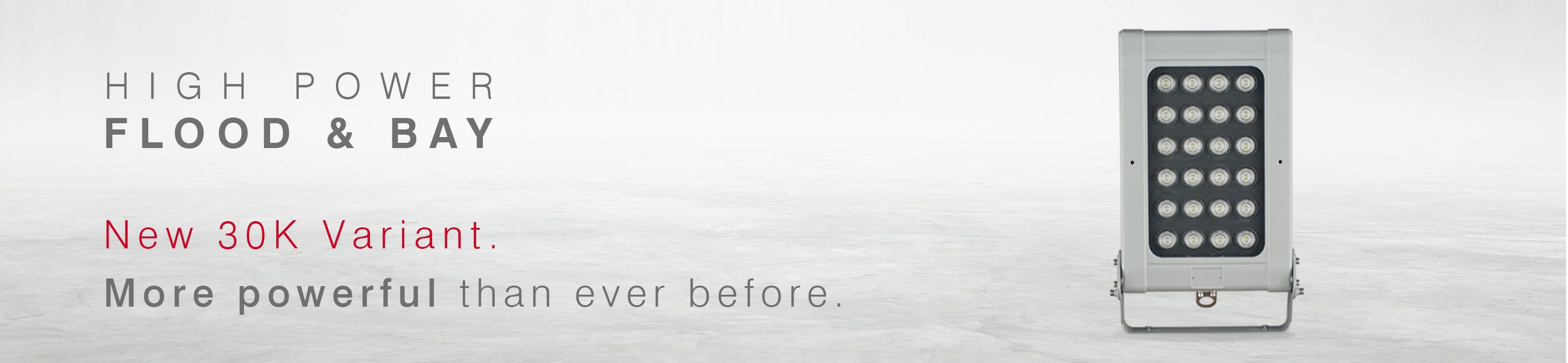 High power Flood and Bay